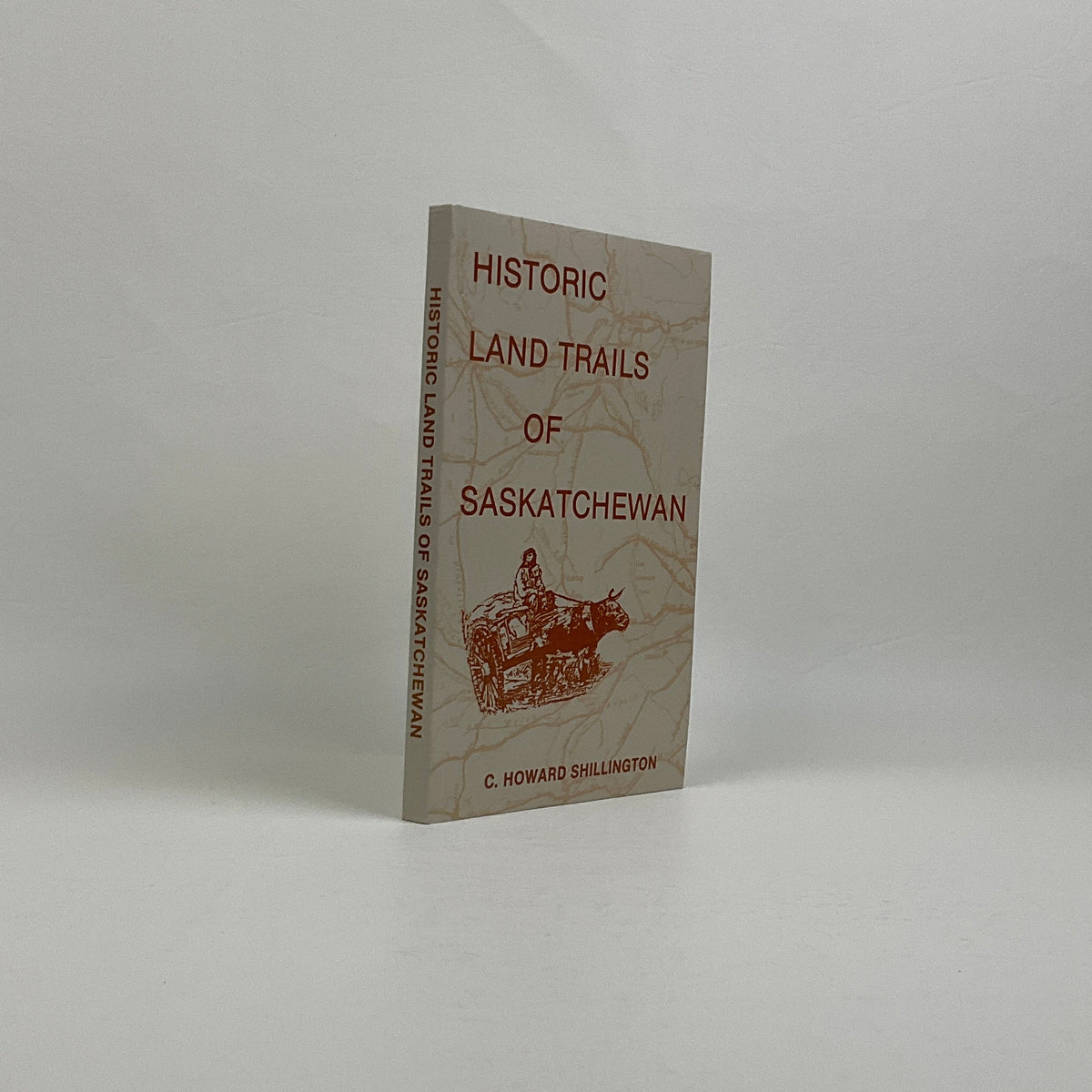 Historic Land Trails of Saskatchewan – Heart of Gold Books