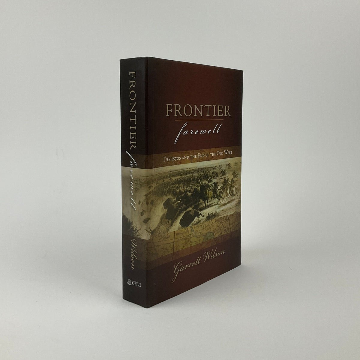 Frontier Farewell : The 1870s and the End of the Old West – Heart of ...