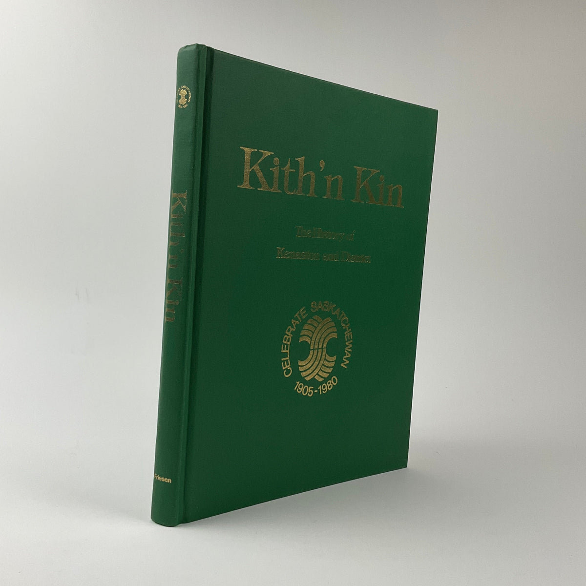 Kith'n Kin : The History Of Kenaston And District – Heart of Gold Books
