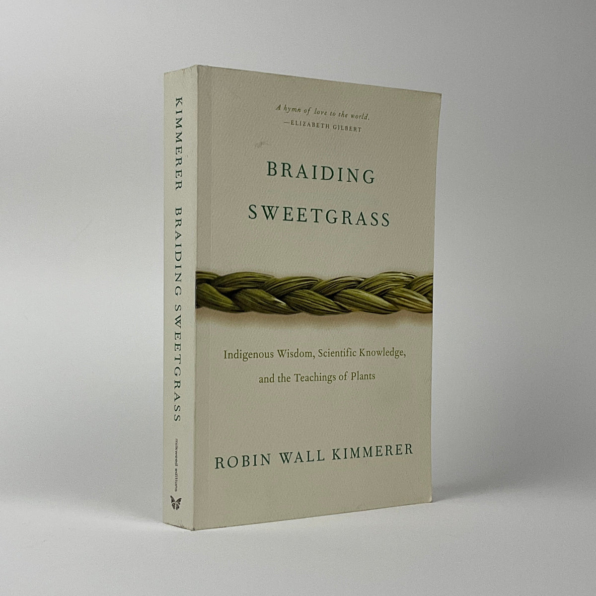 Braiding Sweetgrass : Indigenous Wisdom, Scientific Knowledge, And The ...